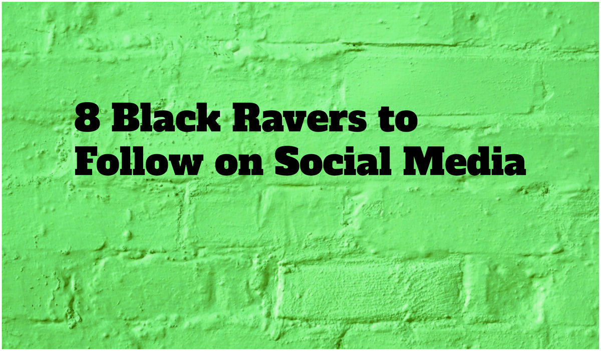 8 Black Ravers to Follow on Social Media – iHeartRaves
