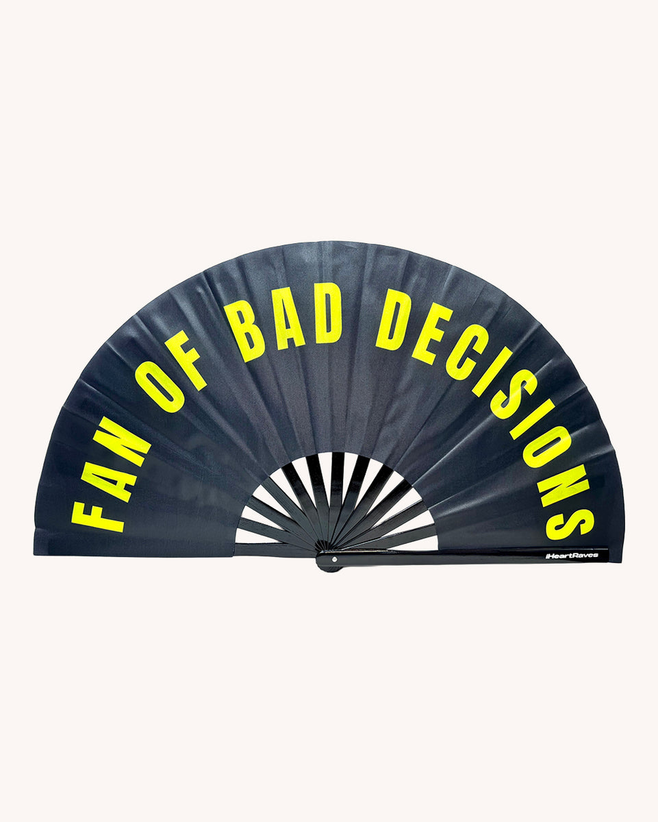Fan of Bad Decisions Hand Fan – iHeartRaves